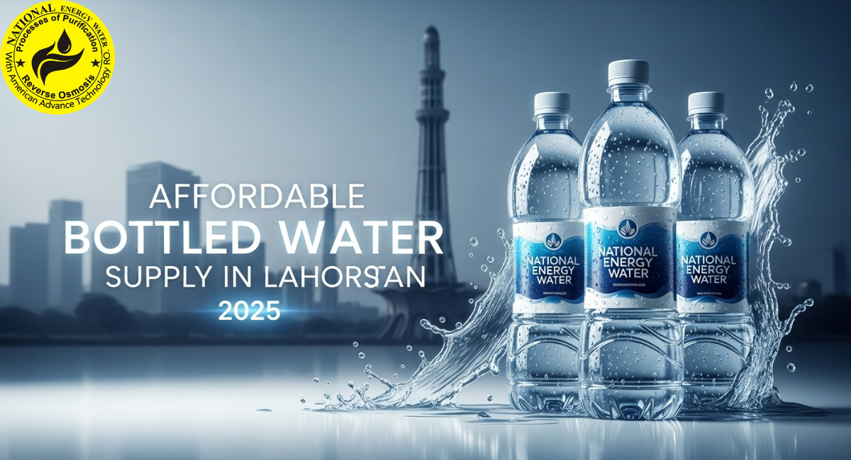 Affordable Bottled Water Supply in Lahore Supply 2025 - National Energy ...